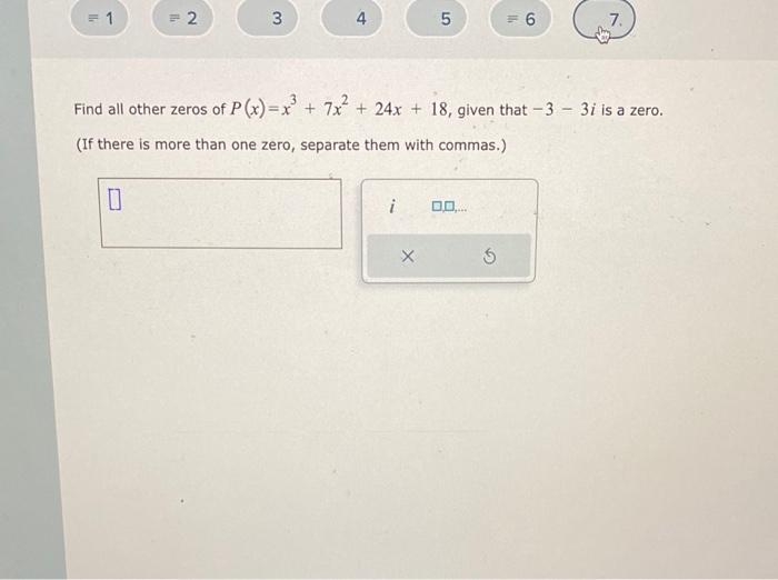Solved Find all other zeros of P(x)=x3+7x2+24x+18, given | Chegg.com