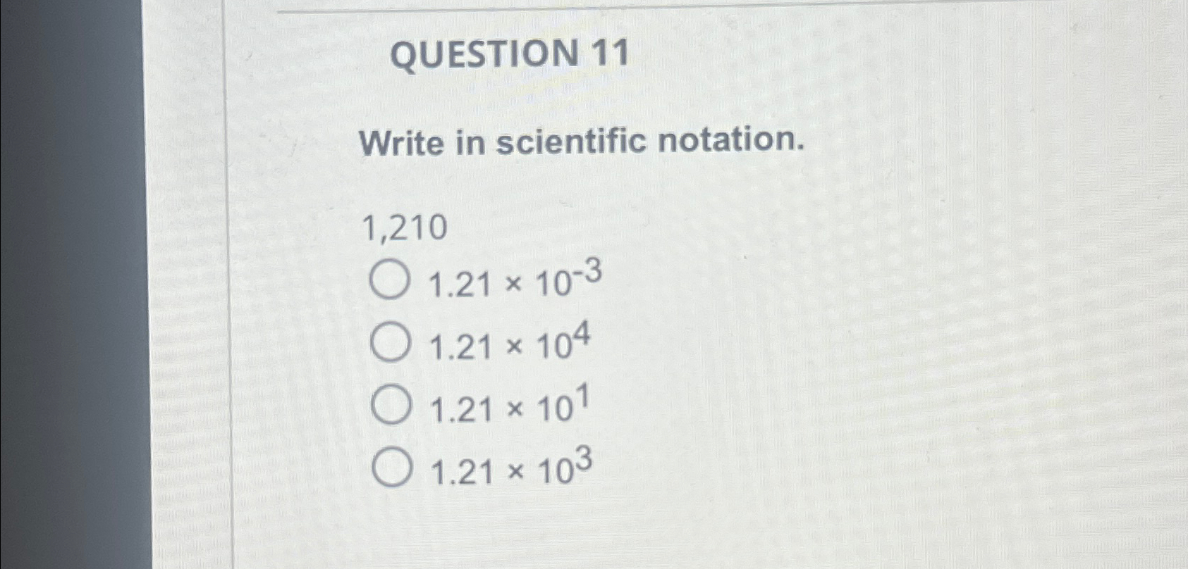Solved QUESTION 11Write in scientific | Chegg.com