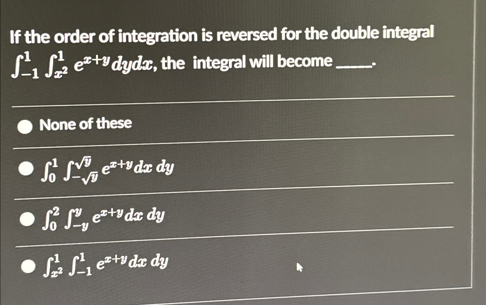 Solved If the order of integration is reversed for the | Chegg.com