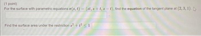 Solved (1 point) For the surface with parametric equations | Chegg.com