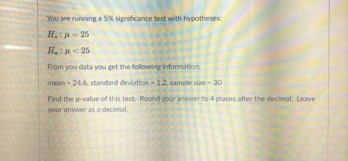Solved You are running a 5% significance test with | Chegg.com