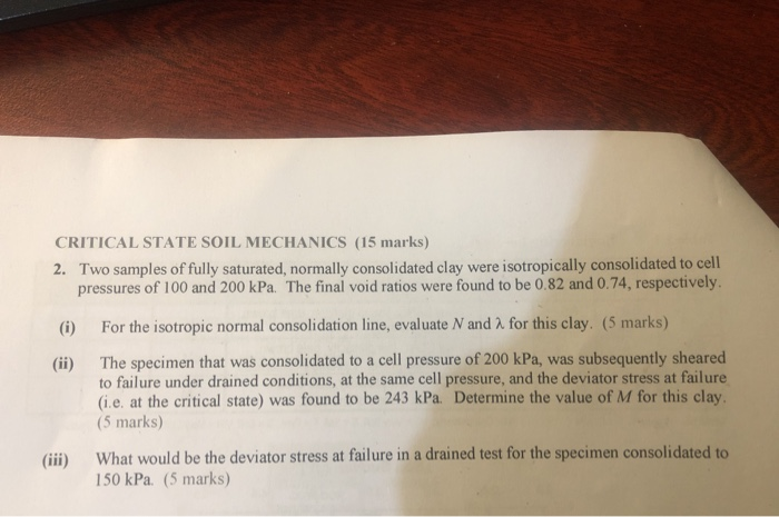 Solved CRITICAL STATE SOIL MECHANICS (15 marks) 2. Two | Chegg.com