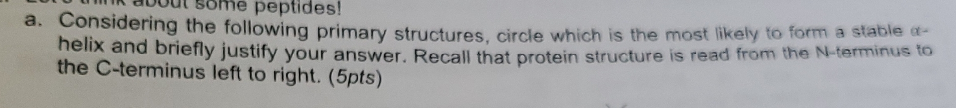 Solved Considering the following primary structures, circle | Chegg.com