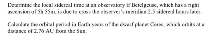 Solved Determine the local sidereal time at an observatory | Chegg.com