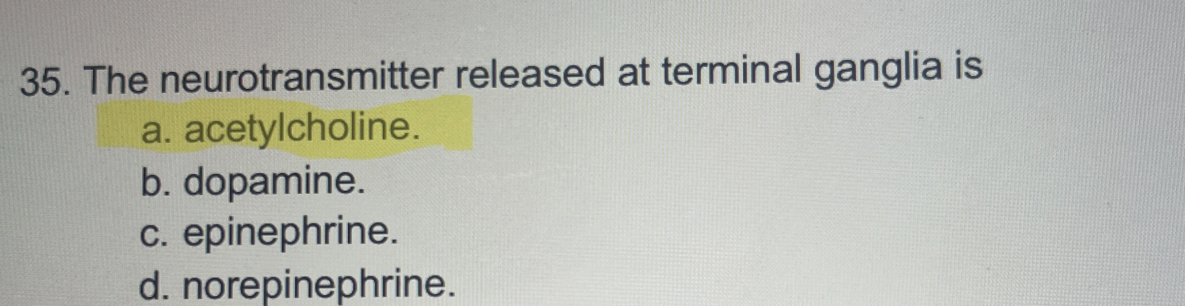 Solved The neurotransmitter released at terminal ganglia | Chegg.com