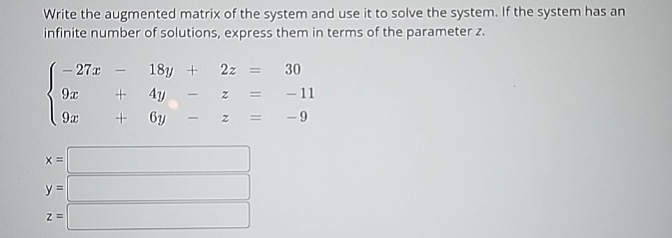 Solved Write the augmented matrix of the system and use it | Chegg.com