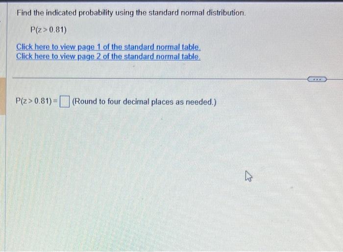 Solved Find the indicated probability using the standard | Chegg.com