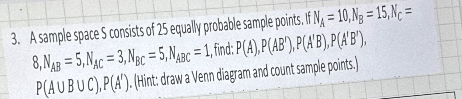 Solved A sample space S ﻿consists of 25 ﻿equally probable | Chegg.com