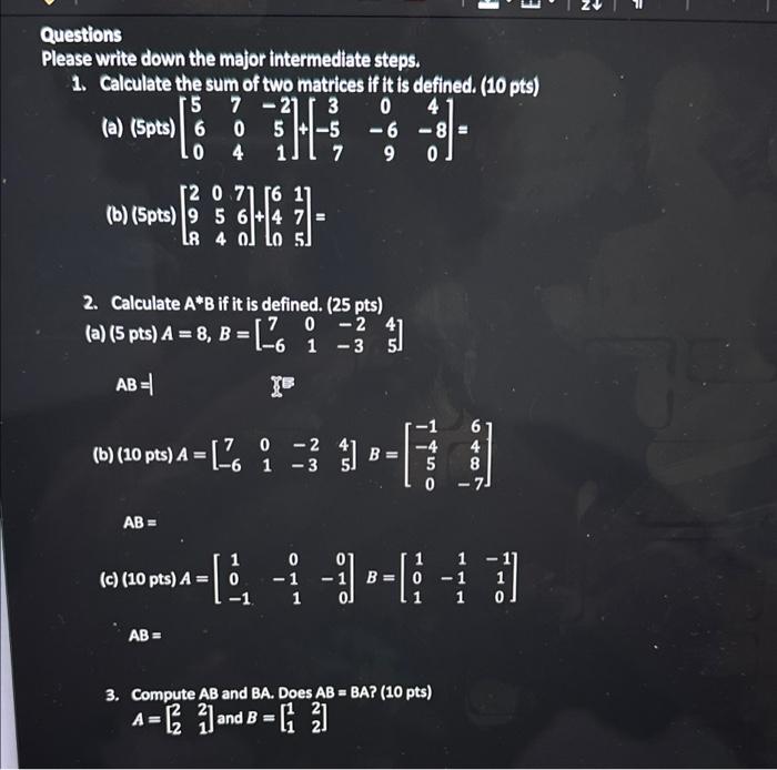 Solved (e) (5pts) ⎣⎡560704−251⎦⎤+⎣⎡3−570−694−80⎦⎤= (b) | Chegg.com