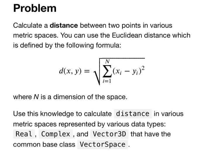 Solved Problem Calculate a distance between two points in | Chegg.com