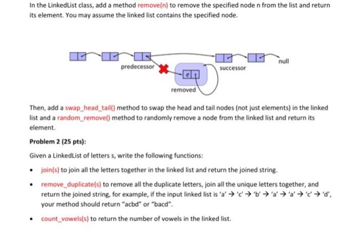 Solved In the Linkedlist class, add a method remove(n) to | Chegg.com