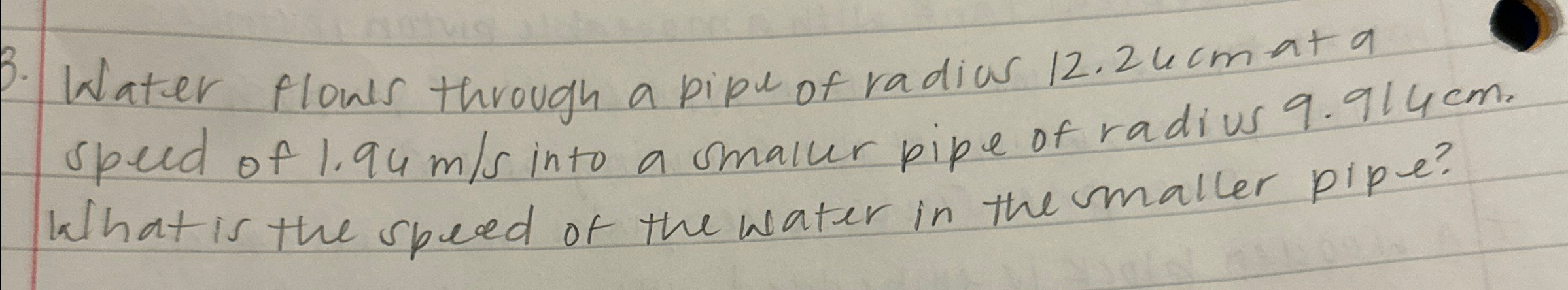 Solved Water flowls through a pipe of radius 12.26cm ﻿at a | Chegg.com
