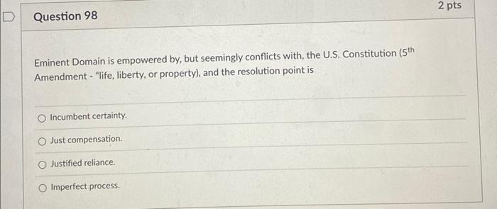 Solved Eminent Domain is empowered by, but seemingly | Chegg.com