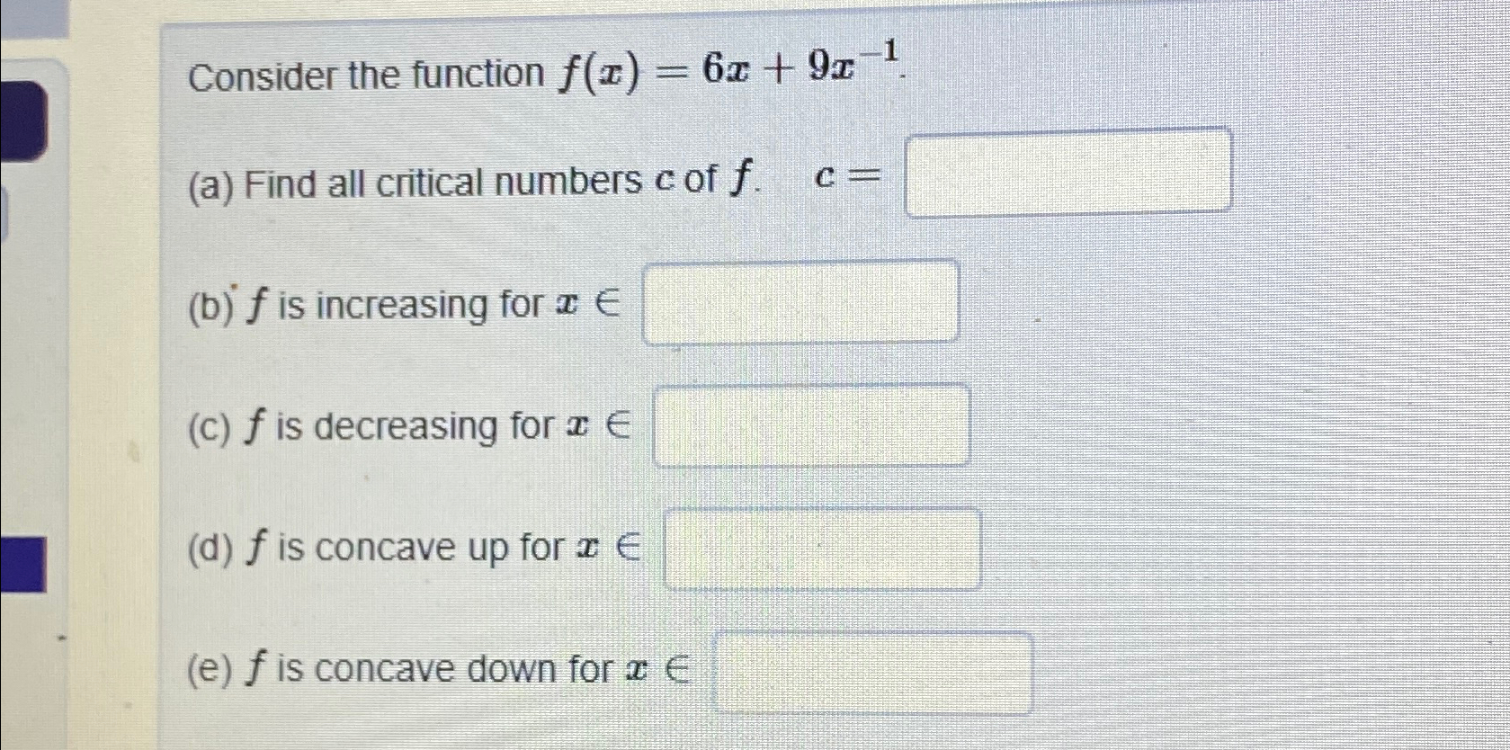 Solved Consider the function f(x)=6x+9x-1(a) ﻿Find all | Chegg.com