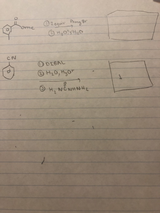 Solved ① 2 equir Pangar (2) H₂O + H₂O CN O DIBAL ③ H₂O, H₂or | Chegg.com