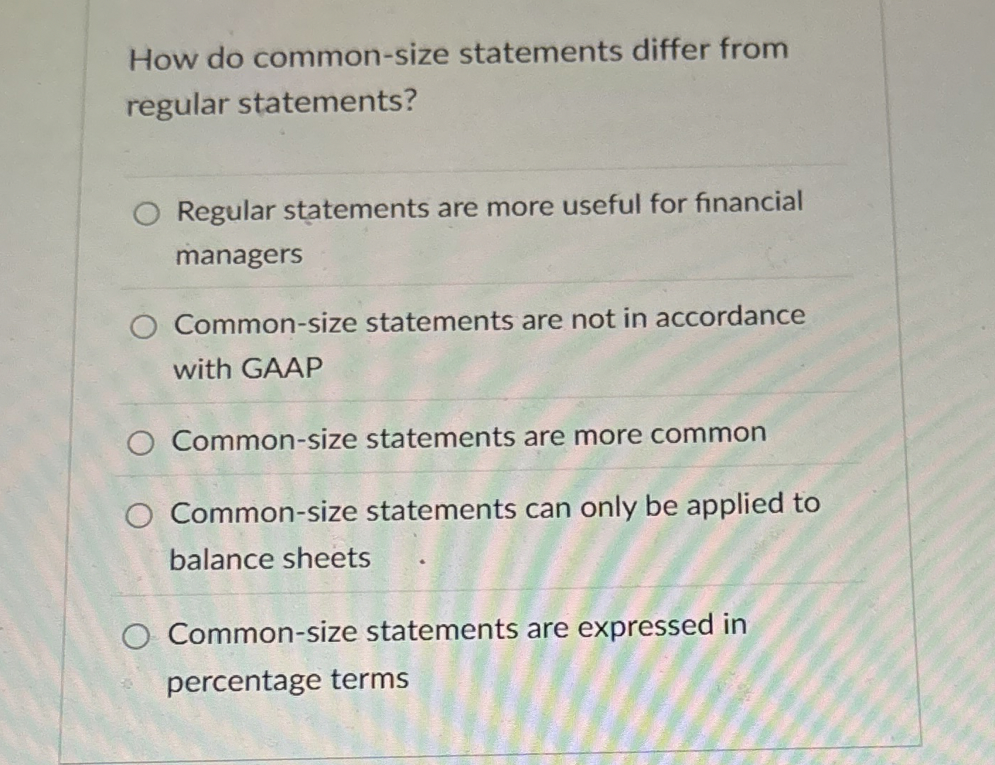 Solved How do common-size statements differ fromregular | Chegg.com