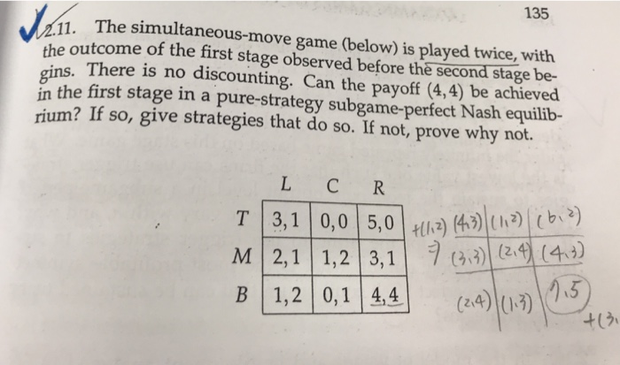 Solved 135 .11 The simultaneous-move game (below) is played | Chegg.com