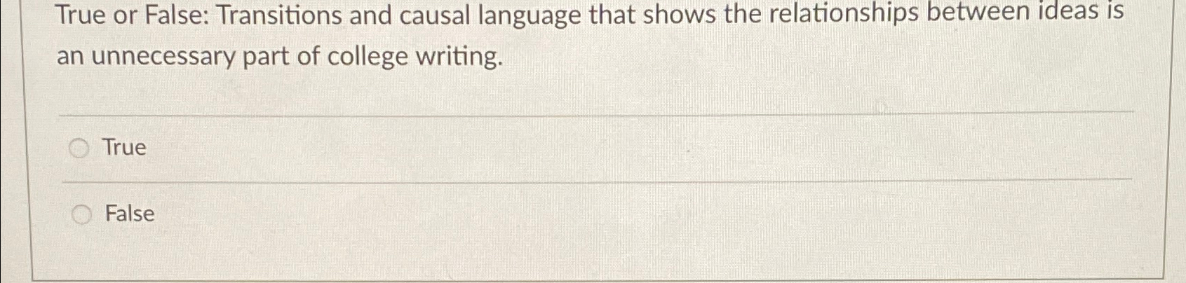 Solved True or False: Transitions and causal language that | Chegg.com