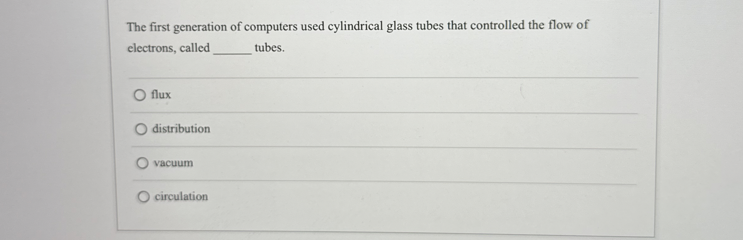 Solved The first generation of computers used cylindrical | Chegg.com