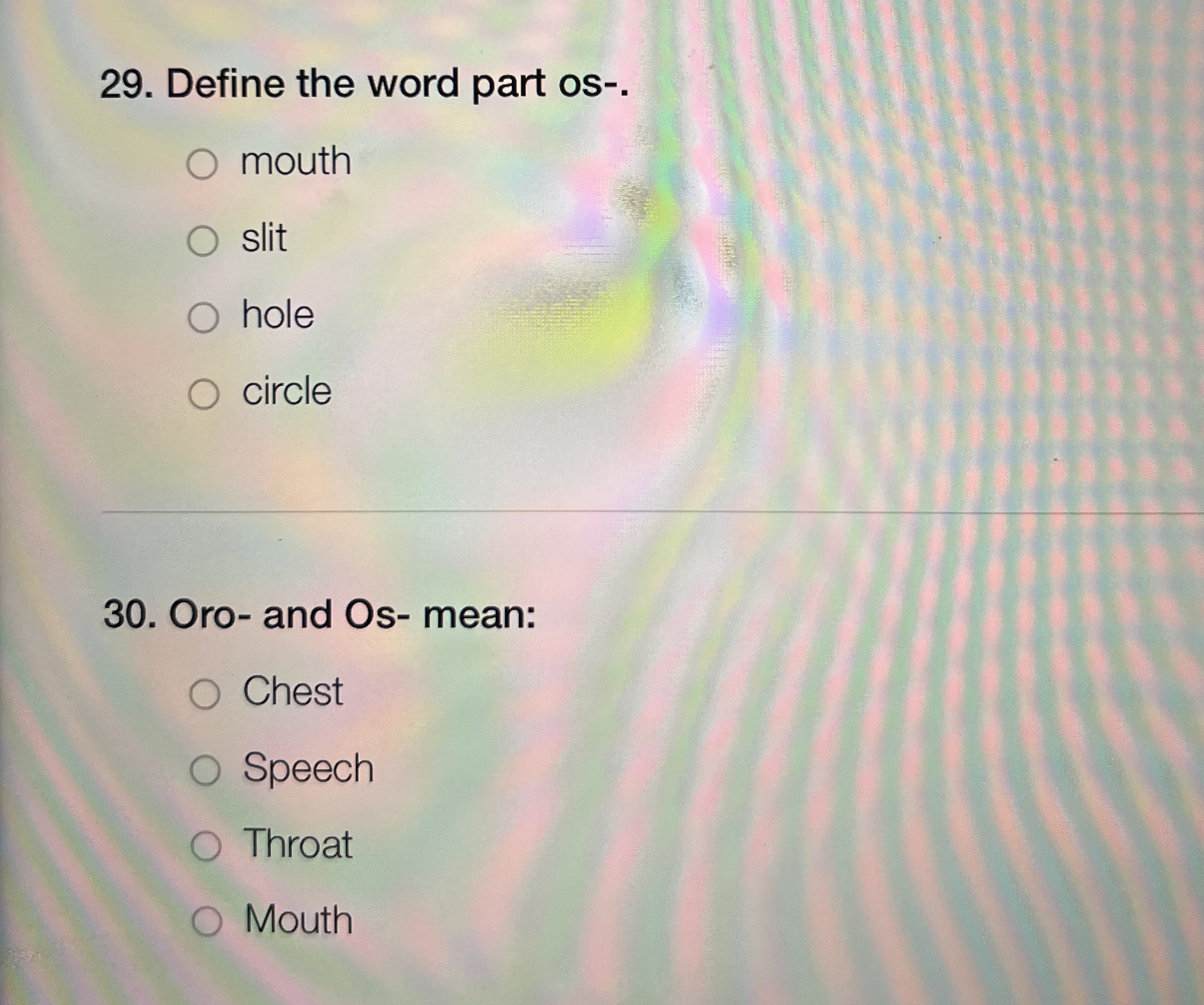 Solved Define the word part os-.mouthslitholecircleOro- ﻿and | Chegg.com