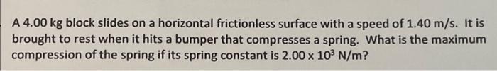 Solved A 4.00 kg block slides on a horizontal frictionless | Chegg.com