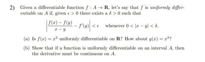 Solved Given a differentiable function f:A→R, let's say that | Chegg.com