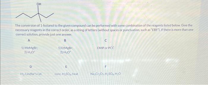 Solved The conversion of 1-butanol to the given compound can | Chegg.com