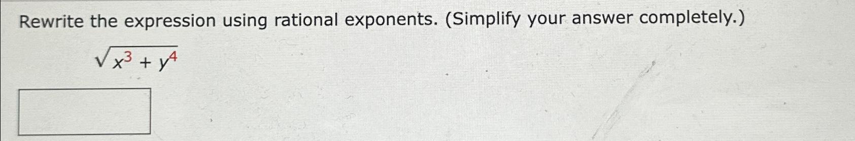 Solved Rewrite the expression using rational exponents. | Chegg.com