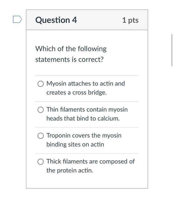 Solved Which of the following statements is correct? Myosin | Chegg.com