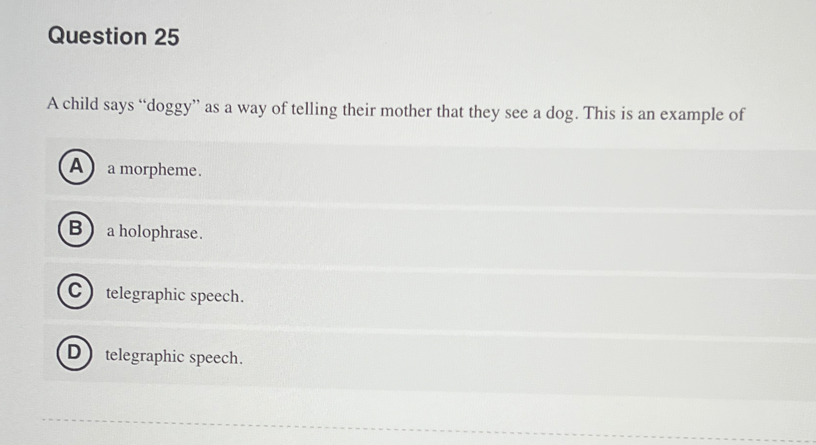 Solved Question 25A child says "doggy" as a way of telling | Chegg.com