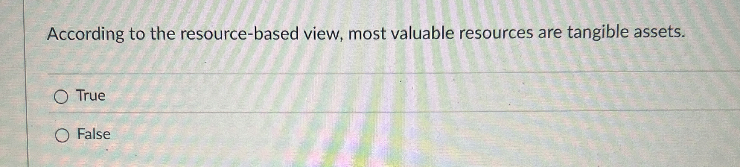 Solved According to the resource-based view, most valuable | Chegg.com