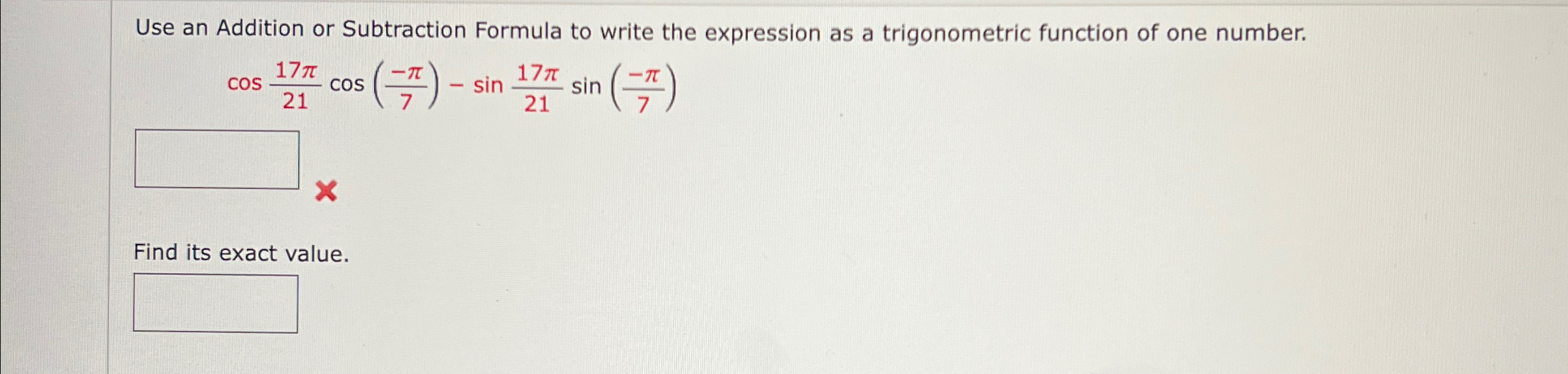 Solved Use an Addition or Subtraction Formula to write the | Chegg.com