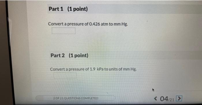 Solved Convert a pressure of 0.426 atm to mmHg. Part 2 (1 | Chegg.com