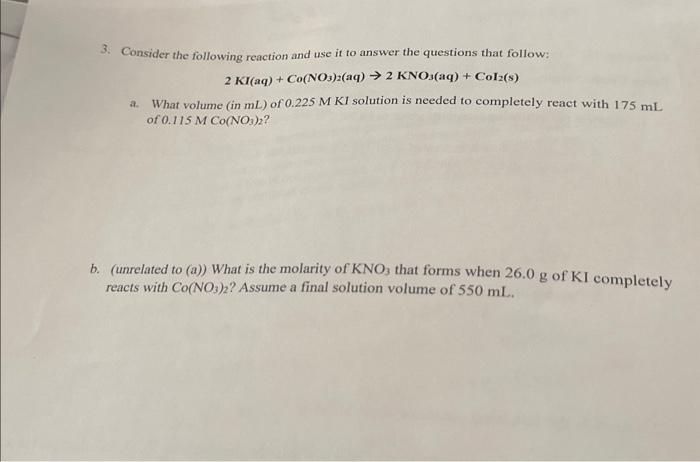 Solved 2KI(aq)+Co(NO3)2(aq)→2KNO3(aq)+CoI2( s) a. What | Chegg.com