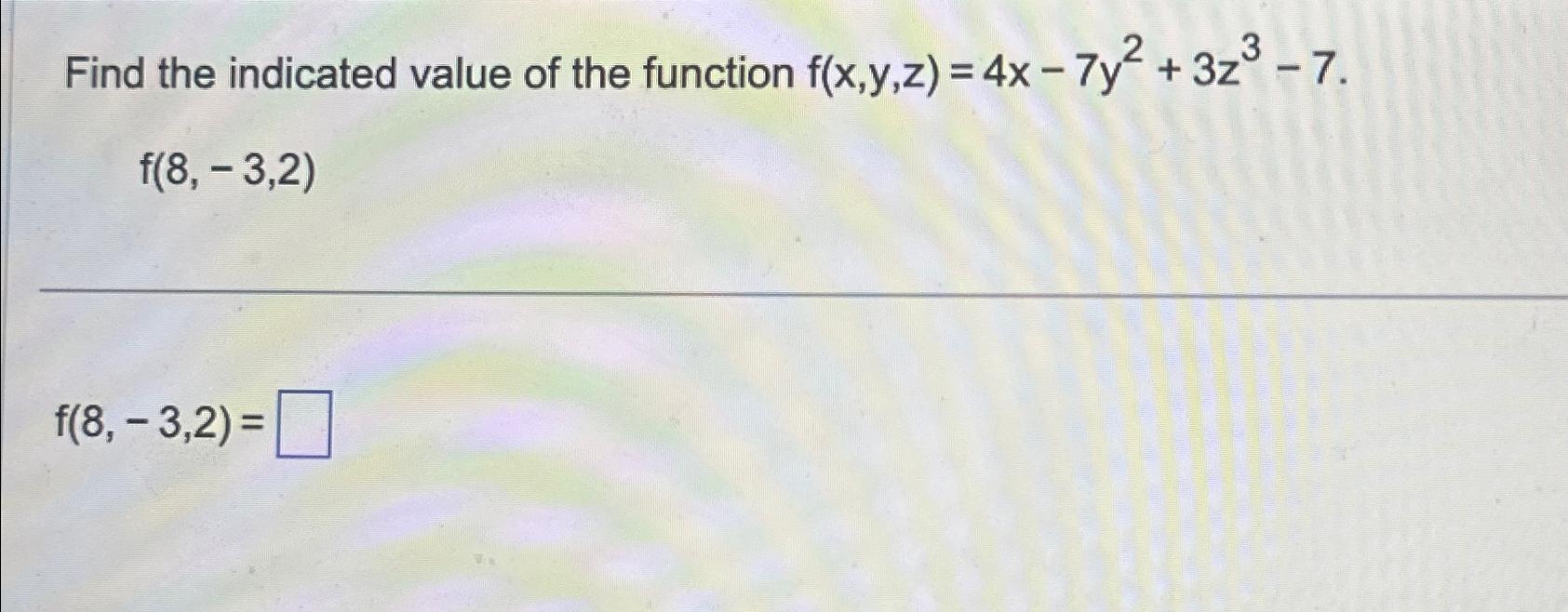 Solved Find the indicated value of the function | Chegg.com