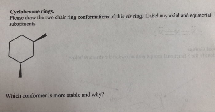 Solved Cyclohexane rings. Please draw the two chair ring | Chegg.com