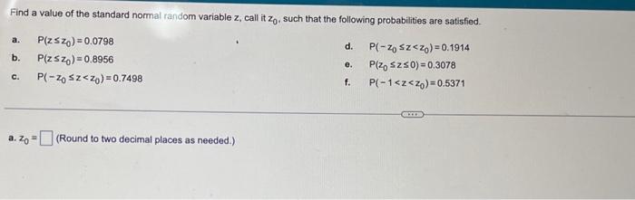 Solved Find a value of the standard normal random variable | Chegg.com