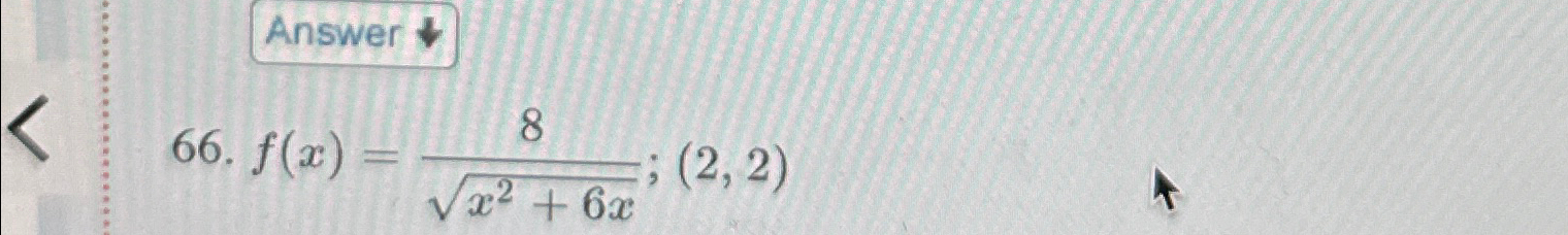 Solved f(x)=8x2+6x2;(2,2) ﻿Find equation of tangent line | Chegg.com