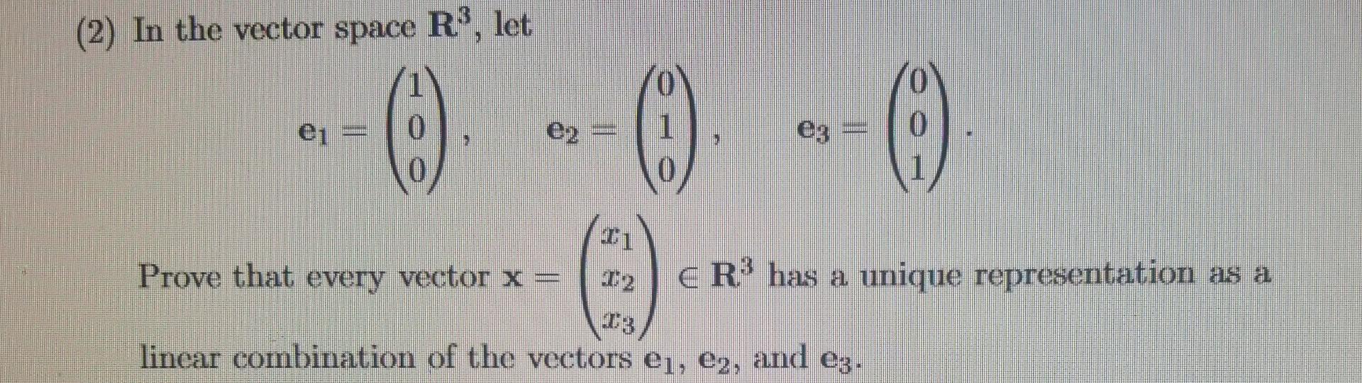 [Solved]: (2) In the vector space R, let e1 Prove