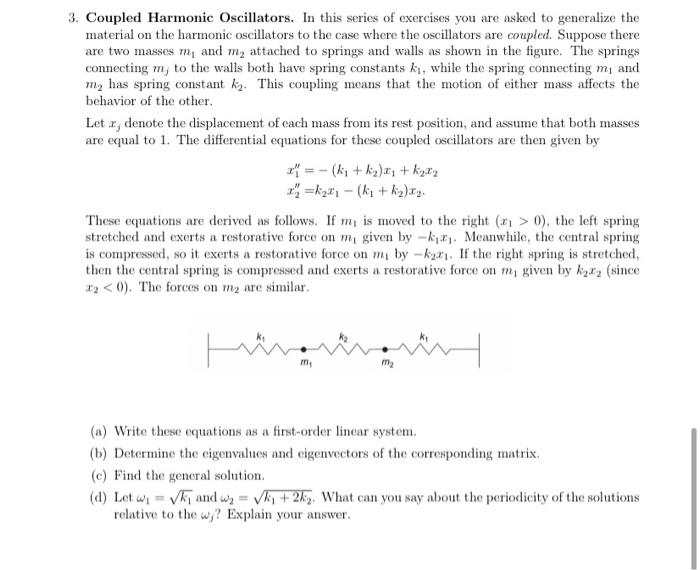 Solved 3. Coupled Harmonic Oscillators. In this series of | Chegg.com