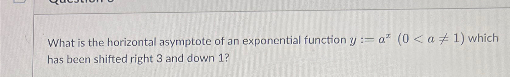 Solved What is the horizontal asymptote of an exponential | Chegg.com