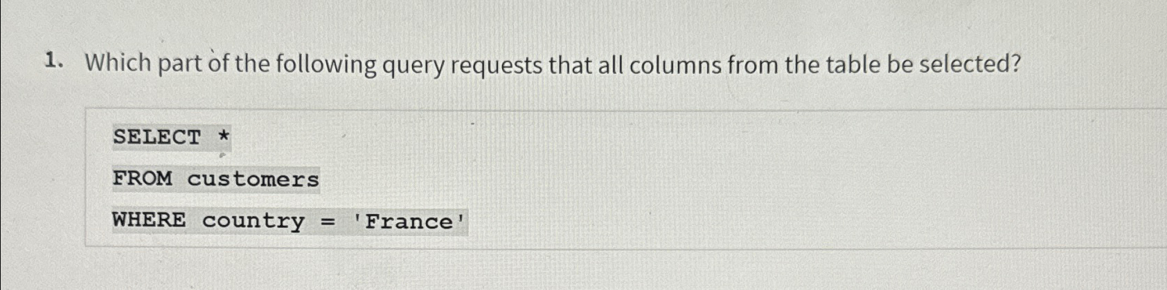 Solved Which part of the following query requests that all | Chegg.com
