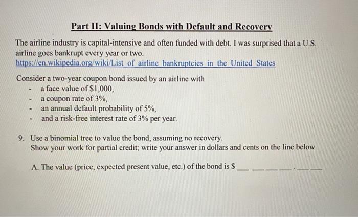 Solved Part II: Valuing Bonds with Default and Recovery The | Chegg.com