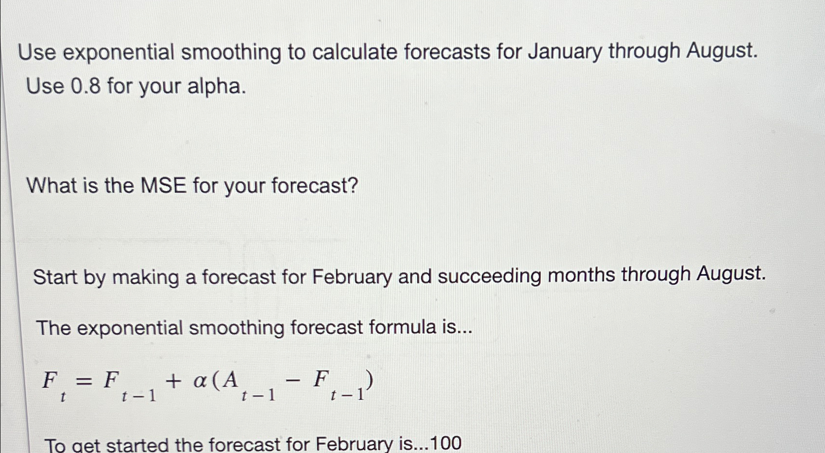 Solved Use exponential smoothing to calculate forecasts for | Chegg.com