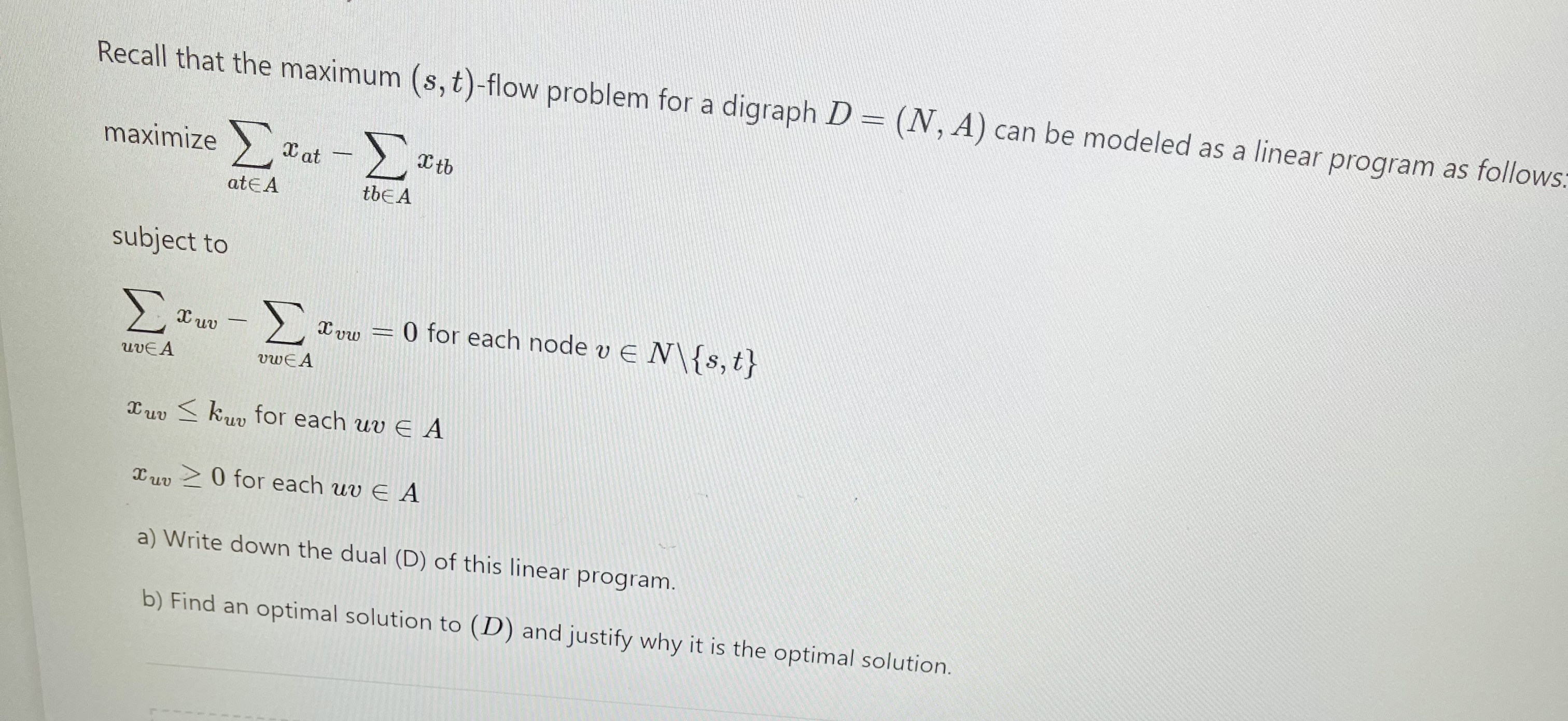 Solved Recall that the maximum (s,t)-flow problem for a | Chegg.com