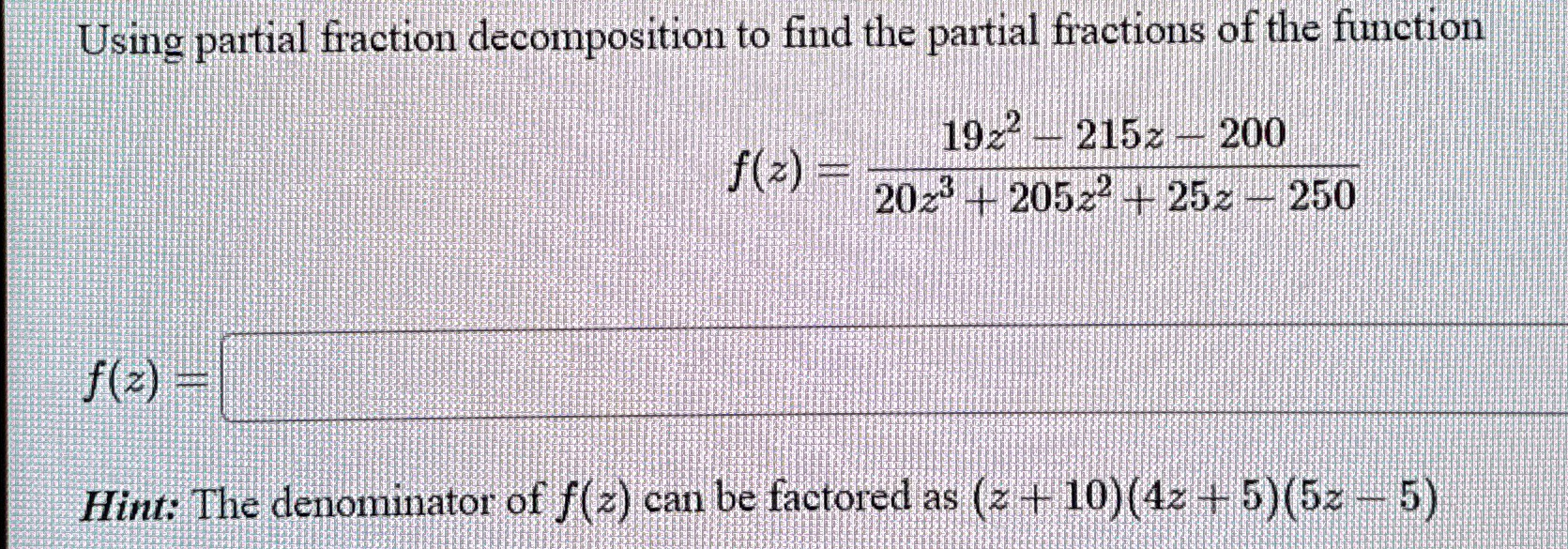 Solved Using partial fraction decomposition to find the | Chegg.com
