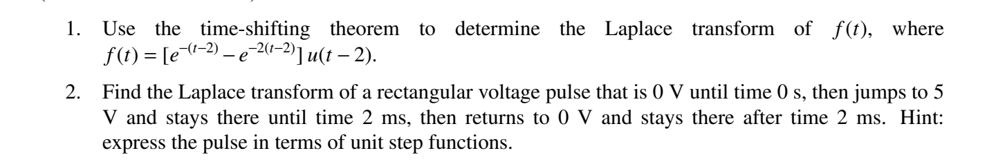 Solved t) е 1. Use the time-shifting theorem to determine | Chegg.com