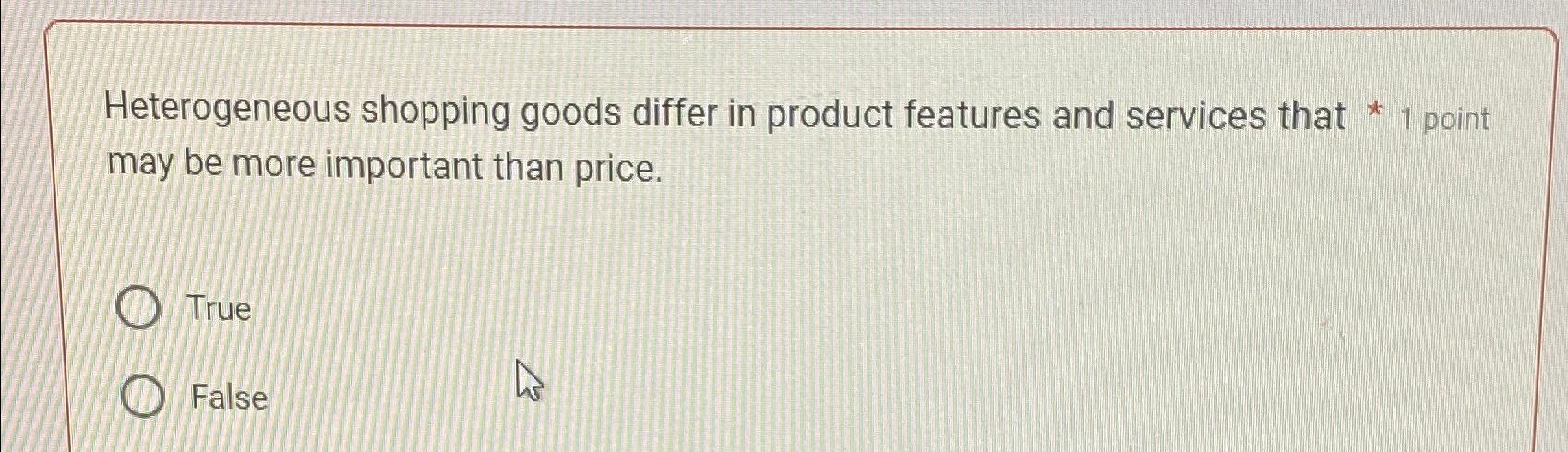 Solved Heterogeneous shopping goods differ in product | Chegg.com