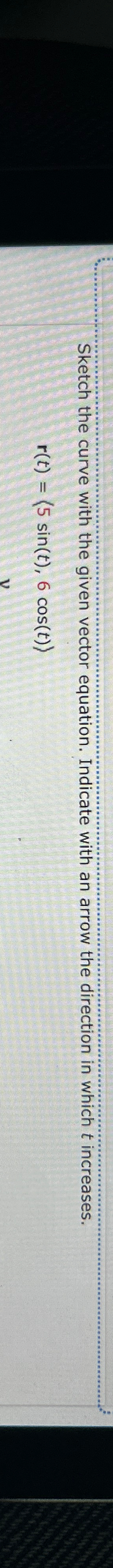 Solved Sketch the curve with the given vector equation. | Chegg.com