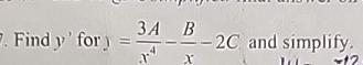 Solved Find y' ﻿for y=3Ax4-Bx-2C ﻿and simplify. | Chegg.com